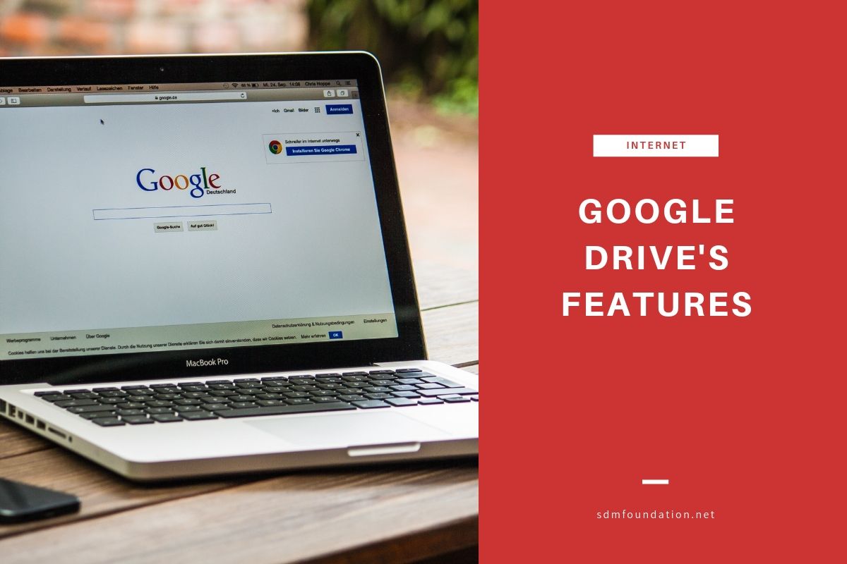 Google Drive Features and Google Applications - SDM Foundation