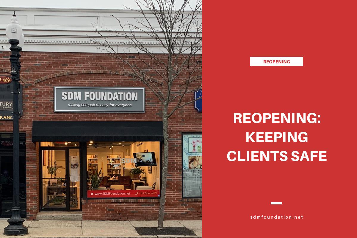 Reopening: Keeping Clients Safe - SDM Foundation
