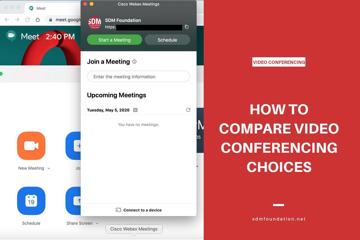 How to Compare Video Conferencing Choices - SDM Foundation