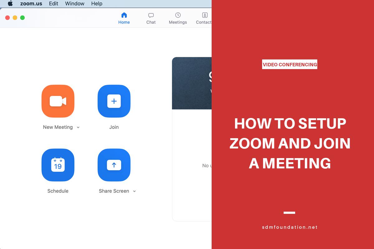 How to set up Zoom and join a meeting - SDM Foundation