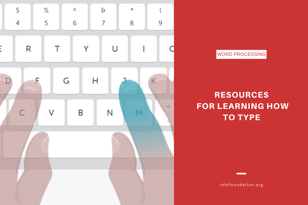 Resources for Learning How to Type - SDM Foundation