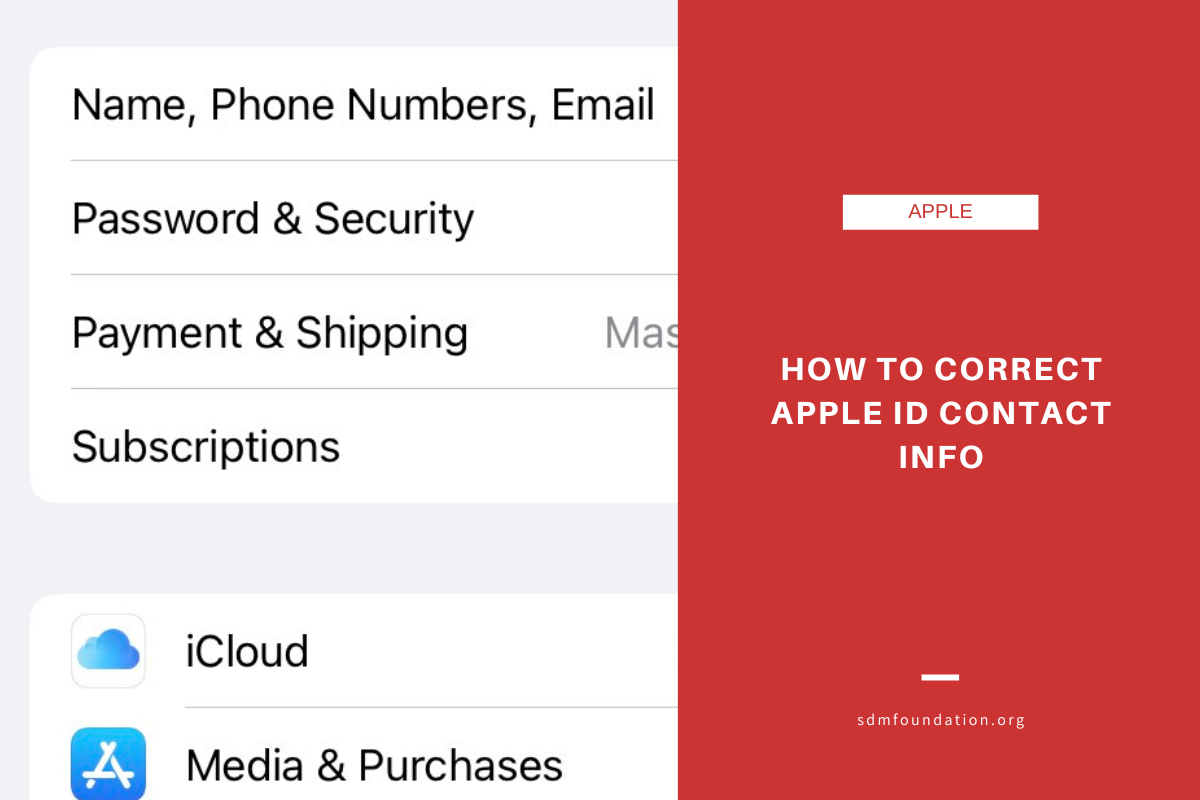 How to correct Apple ID Contact Info - SDM Foundation