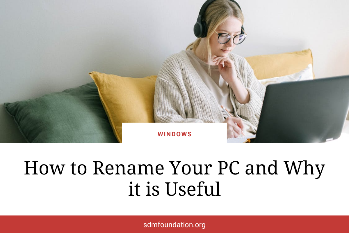 How to Rename Your PC and Why it is Useful - SDM Foundation